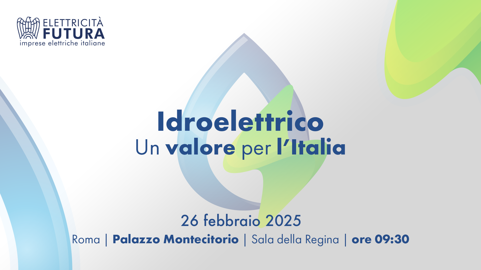 Eventi e Formazione | Eventi | Idroelettrico: un valore per l'Italia